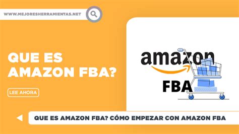 Que Es Amazon Fba C Mo Empezar Con Amazon Fba Mejores Herramientas