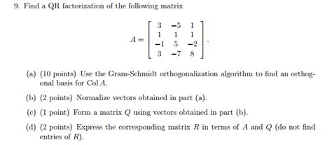 solved find a qr factorization of the following matrix a