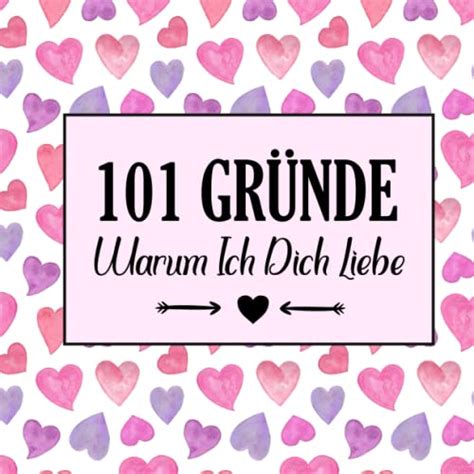101 Gründe Warum Ich Dich Liebe Das Romantische Buch zum ausfüllen zum