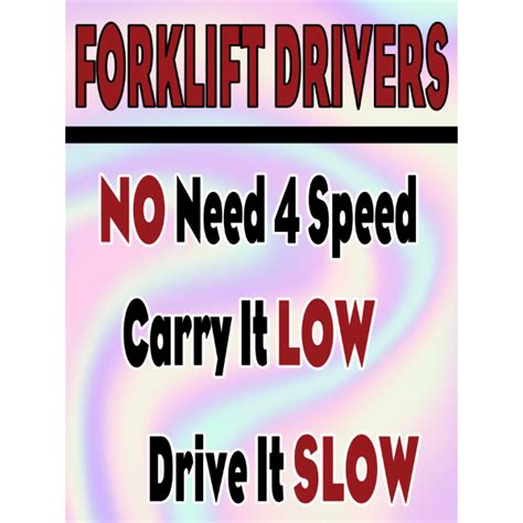 Forklift Safety Poster 1020 P Forklift Drivers No Need For Speed