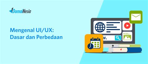 Mengenal Desain UI Dan UX Dasar Dan Perbedaan