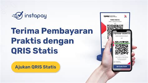 Terima Pembayaran Praktis Dengan QRIS Statis Dari Instapay Instapay