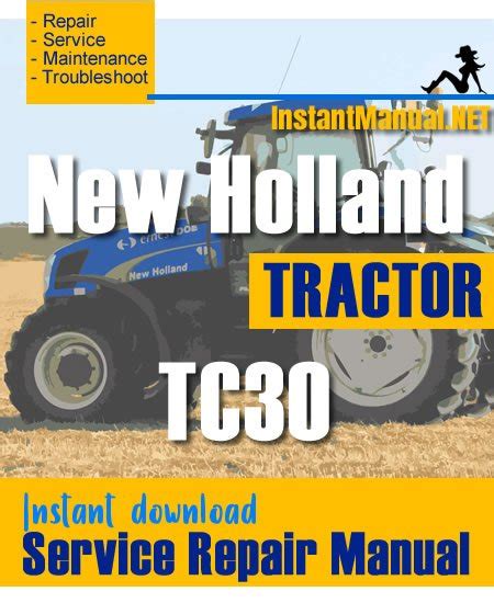 New Holland TC30 Tractor Service Repair Manual
