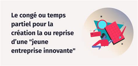 Congé temps partiel pour création et reprise d entreprise Factorial