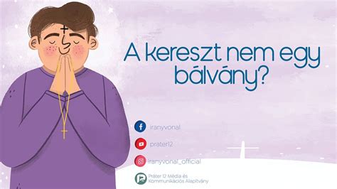 A kereszt nem egy bálvány YouTube