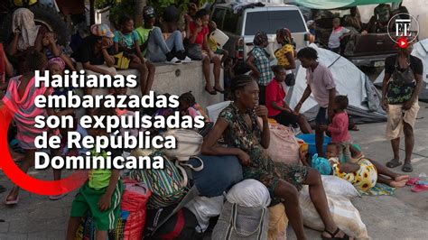 El drama de las migrantes haitianas en República Dominicana por las