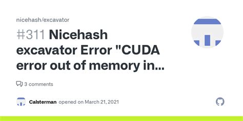 nicehash excavator error cuda error out of memory in func cuda daggerhashimoto when i use more