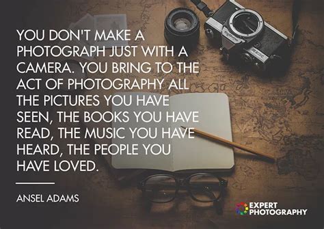 Photography Quotes To Inspire You To Shoot Famous Photographers