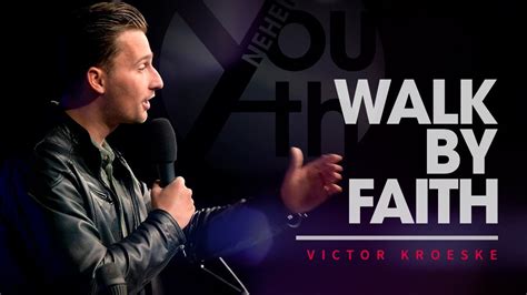 Nehemia Ministries Preek Walk By Faith Victor Kroeske YouTube