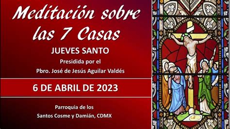 Oración de la Visita de las 7 Casas con el Padre José 19 00 hrs YouTube