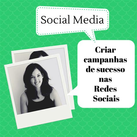Como criar uma campanha de sucesso nas Redes Sociais Infográfico