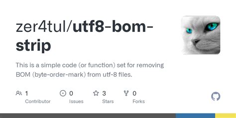 Github Zer Tul Utf Bom Strip This Is A Simple Code Or Function