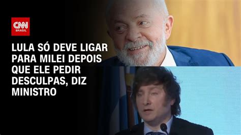 Lula só deve ligar para Milei depois que ele pedir desculpas diz