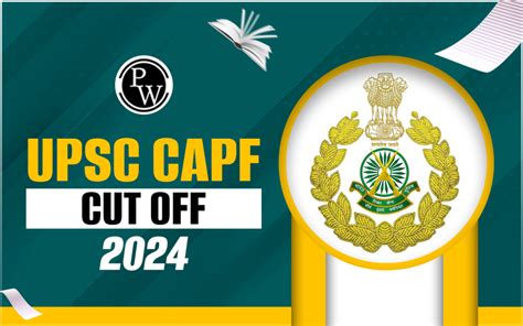 UPSC CAPF Cut Off Expected And Previous Year Cut Off