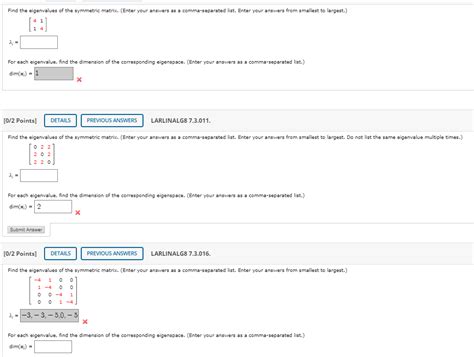 solved find the eigenvalues of the symmetric matrix enter