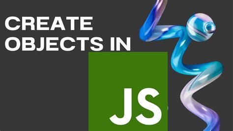 How We Can Create Objects In Javascripts YouTube