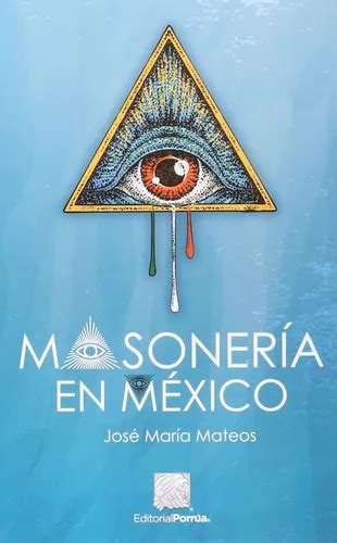 Historia De La Masoneria En Mèxico José María Mateos Libro en venta