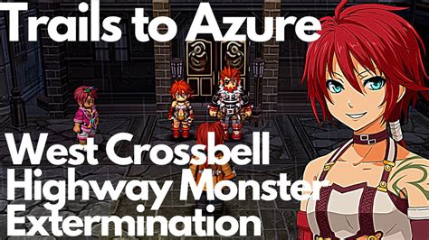 Trails To Azure West Crossbell Highway Monster Extermination YouTube
