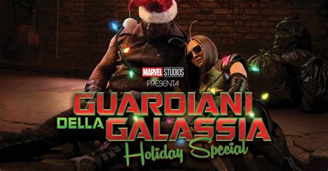 Guardiani Della Galassia Holiday Special Il Natale Secondo James Gunn
