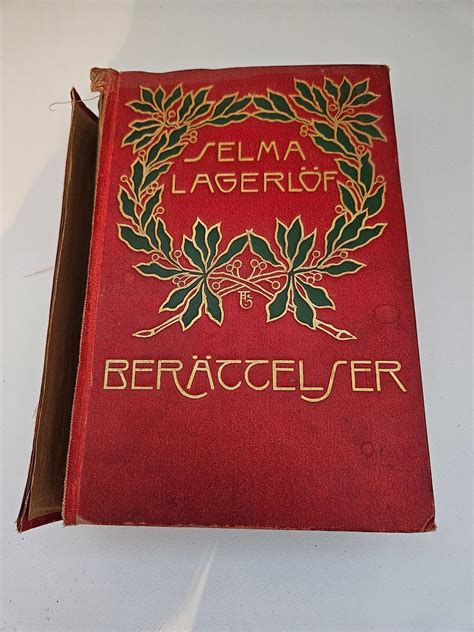 Selma Lagerlöf Gösta Berlings saga tryckt 1907 Köp på Tradera