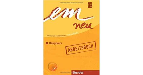 Em Neu Hauptkurs Arbeitsbuch Mit Audio CD B2
