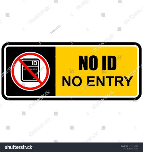 No Id No Entry Sign Poster เวกเตอรสตอก ปลอดคาลขสทธ 2229728985