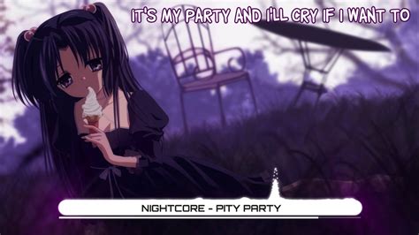 Nightcore Pity Party Melanie Martinez Lyrics Youtube