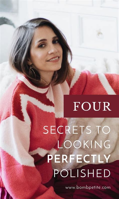 Secrets To Looking Polished How To Look Classy How To Look Skinnier
