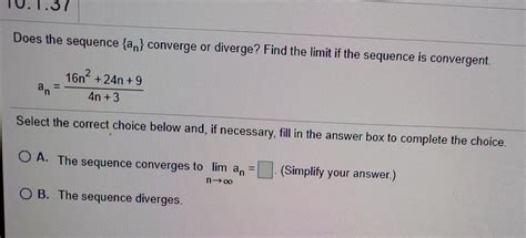 solved does the sequence {a } converge or diverge find the