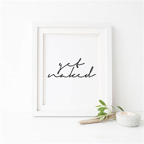 Verkauf Get Naked Druckbare Wohnheim Dekor Typografie Wand Kunst Freche