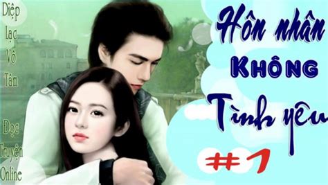 Những truyện ngôn tình cưới trước yêu sau hay nhất