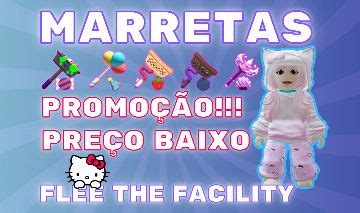 Set Barato De Marreta Marret O Barato Roblox Flee The Facility