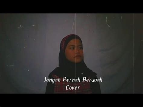 JANGAN PERNAH BERUBAH ST 12 COVER BY TARI YouTube