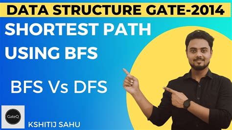 shortest path using bfs algorithm unweighted graph bfs dfs gate dsa youtube
