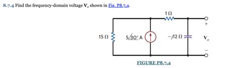 Solved 8 7 4 Find The Frequency Domain Voltage Vo Shown In Chegg