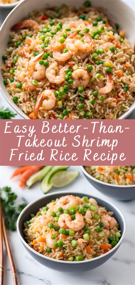 Easy Better Than Takeout Shrimp Fried Rice Recipe Cheff Recipes