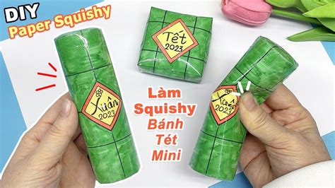 Cách làm Squishy bánh Tét Mini bằng giấy DIY Paper Squishy Liam