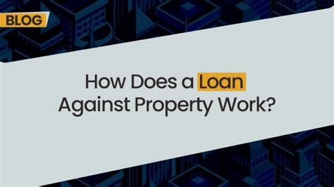 How Does A Loan Against Property Work RBS International