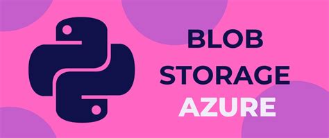 Azure Blob Storage Api Python Dandk Organizer