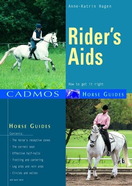 Rider S Aids How To Get It Right Ebook Anne Katrin Hagen Storytel