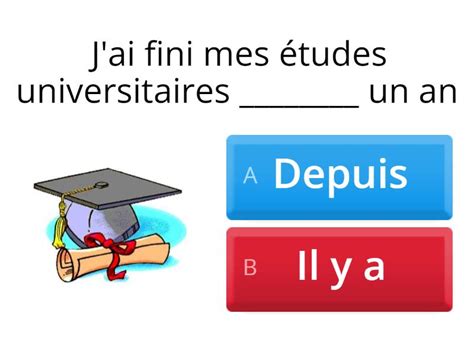 Les Marqueurs Temporels Depuis Il Y A Pendant Et Depuis Quiz