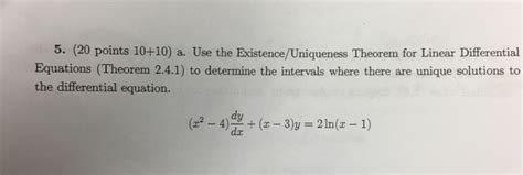 use the existence uniqueness theorem for linear