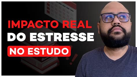 COMO O ESTRESSE AFETA OS ESTUDOS YouTube