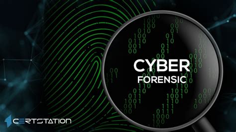Everything You Need To Know About Cyber Forensics CERTStation Blog