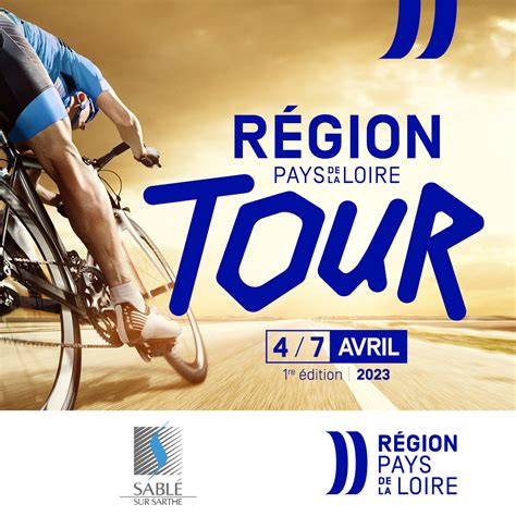 RÉGION PAYS DE LA LOIRE TOUR 2023 L ÉTAPE 4 Sablé sur Sarthe
