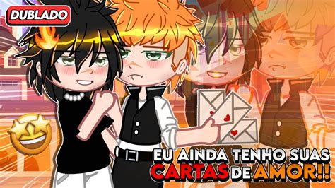 DUBLADO Eu Ainda Tenho Suas CARTAS De AMOR Yaoi BL MINI