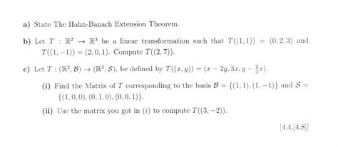solved a state the hahn banach extension theorem b let t