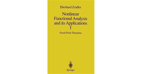 nonlinear functional analysis and its applications i fixed point theorems by eberhard zeidler