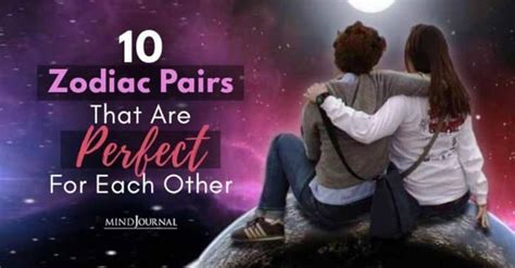 10 Zodiac Pairs That Are Perfect For Each Other Artofit