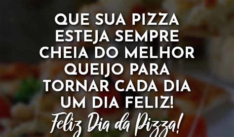 Frases Do Dia Da Pizza 10 De Julho Amor Frases